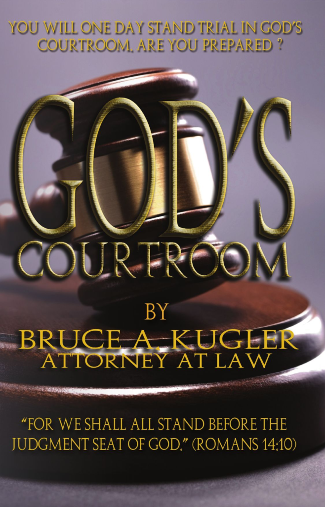 Gods Courtroom – Bruce Kugler Ministries
